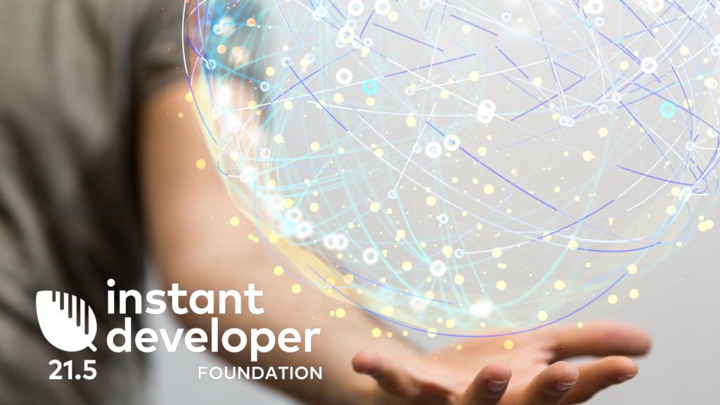 Instant Developer Foundation 21.5: una release tutta per te